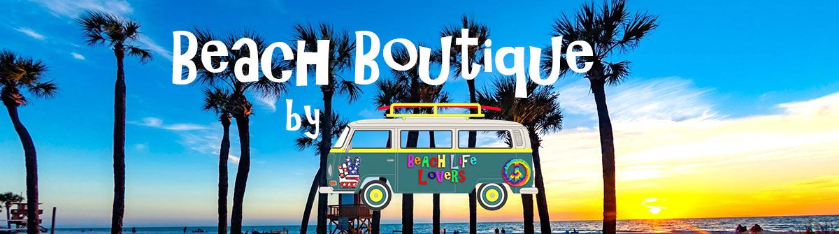 Beach Life Lovers Beach Boutique - Beach Life Lovers